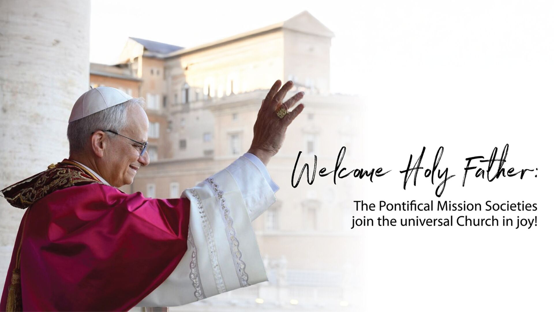 With Joy and Hope, Catholic Mission Welcomes Pope Leo XIV